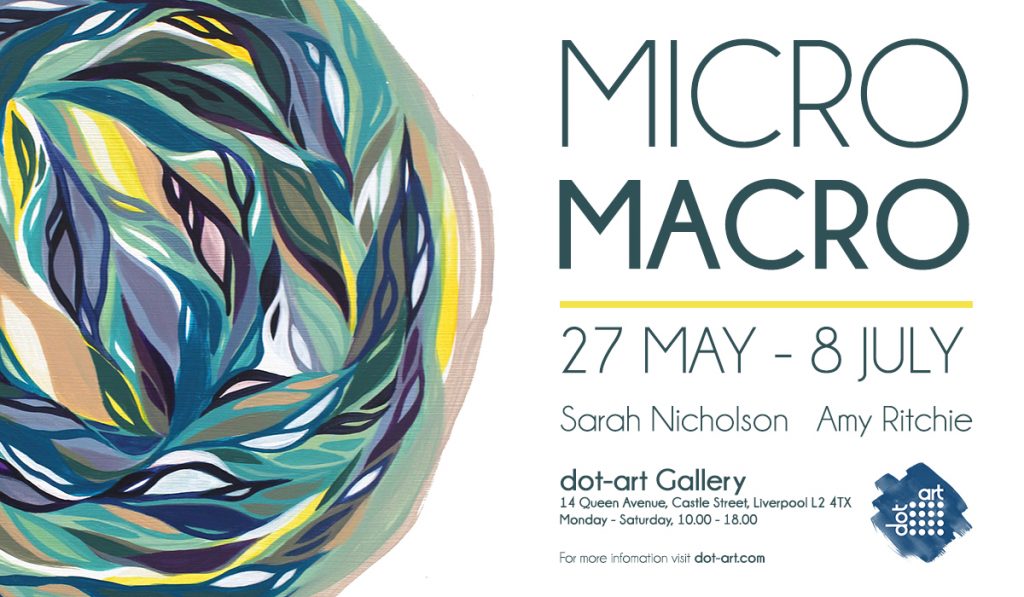 micro macro exhibition sarah nicholson amy ritchie dot-art liverpool ...